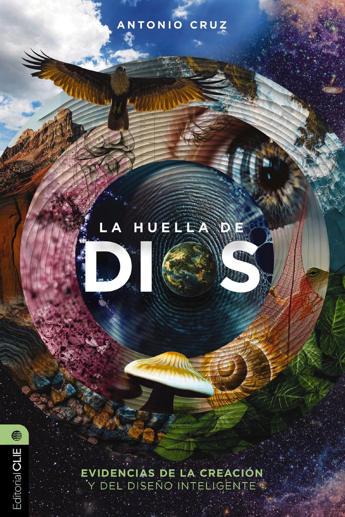 LA HUELLA DE DIOS: EVIDENCIAS DE LA CREACION Y DEL DISENO INTELIGENTE ...